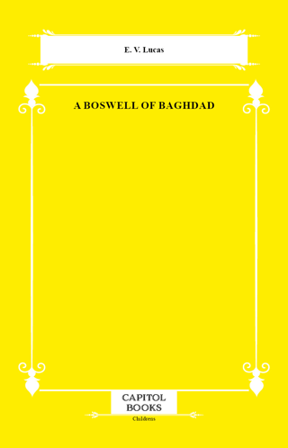 A Boswell of Baghdad - E. V. Lucas - Fiyat & Satın Al - Kitapsepeti