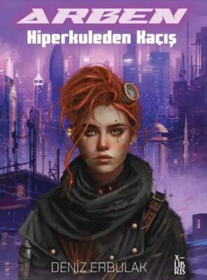 Arben - Hiperkuleden Kaçış - Deniz Erbulak - Fiyat & Satın Al - Kitapsepeti