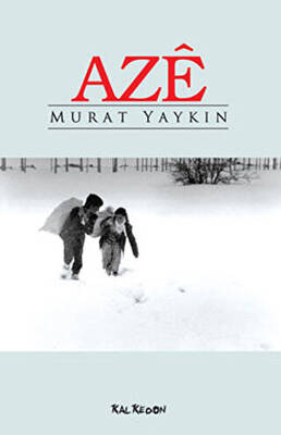 Aze - Murat Yaykın - Fiyat & Satın Al - Kitapsepeti