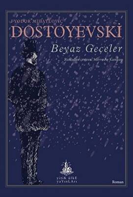 Beyaz Geceler - Fyodor Mihayloviç Dostoyevski - Fiyat & Satın Al ...
