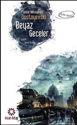 Beyaz Geceler - Fyodor Mihayloviç Dostoyevski - Fiyat & Satın Al ...