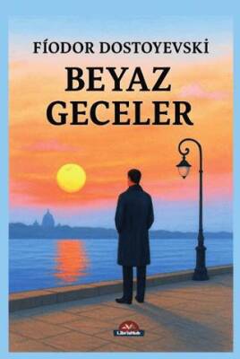 Beyaz Geceler - Dostoyevski - Fiyat & Satın Al - Kitapsepeti