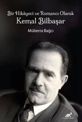 Bir Hikayeci ve Romancı Olarak Kemal Bilbaşar - Kolektif - Fiyat & Satın Al - Kitapsepeti