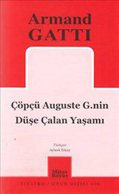 Çöpçü Auguste G.nin Düşe Çalan Yaşamı - Armand Gatti - Fiyat & Satın Al ...