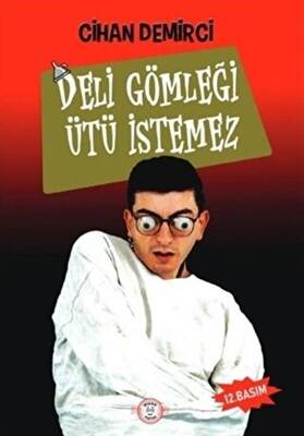 Deli Gömleği Ütü İstemez - Cihan Demirci - Fiyat & Satın Al - Kitapsepeti
