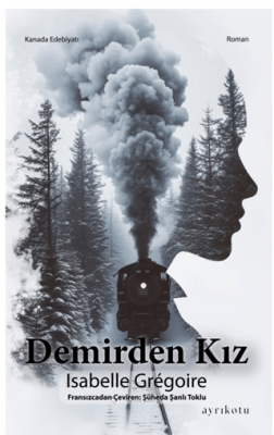 Demirden Kız - Isabelle Gregoire - Fiyat & Satın Al - Kitapsepeti