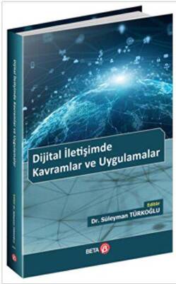 Dijital İletişimde Kavramlar ve Uygulamalar - Kolektif - Fiyat & Satın Al - Kitapsepeti