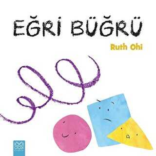 Eğri Büğrü - Ruth Ohi - Fiyat & Satın Al - Kitapsepeti