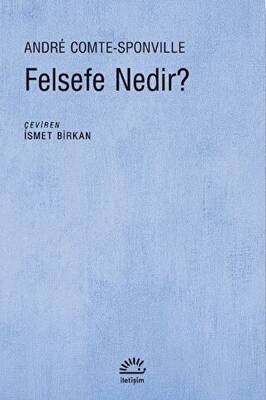 Felsefe Nedir? - Andre Comte-Sponville - Fiyat & Satın Al - Kitapsepeti