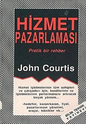 Hizmet Pazarlaması - John Courtis - Fiyat & Satın Al - Kitapsepeti