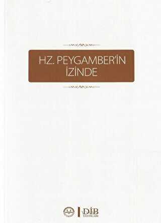 Hz. Peygamber’in İzinde - Kolektif - Fiyat & Satın Al - Kitapsepeti