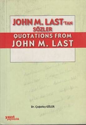 John M. Last`tan Sözler - Quotations From John M. Last - Çağatay Güler ...