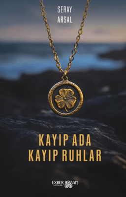 Kayıp Ada Kayıp Ruhlar - Seray Arsal - Fiyat & Satın Al - Kitapsepeti