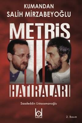 Kumandan Salih Mirzabeyoğlu - Metris Hatıraları - Saadeddin Ustaosmanoğlu - Fiyat & Satın Al ...