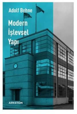 Modern İşlevsel Yapı - Adolf Behne - Fiyat & Satın Al - Kitapsepeti