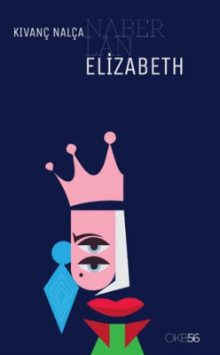 Naber Lan Elizabeth - Kıvanç Nalça - Fiyat & Satın Al - Kitapsepeti