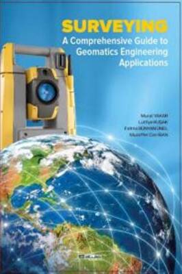 Surveying A Comprehensive Guide To Geomatics Engineering Applications - Fatma Bünyal Ünel ...