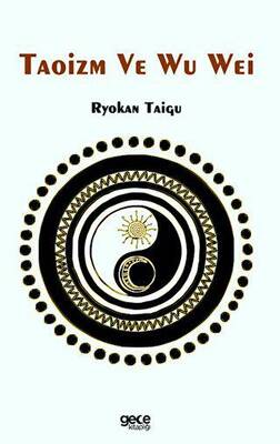 Taoizm ve Wu Wei - Ryokan Taigu - Fiyat & Satın Al - Kitapsepeti
