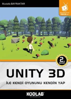 Unity 3D İle Kendi Oyununu Kendin Yap - Mustafa Bayraktar - Fiyat ...