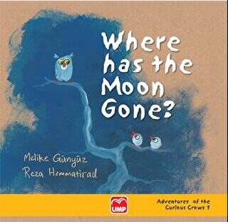 Where Has The Moon Gone ? - Melike Günyüz - Fiyat & Satın Al - Kitapsepeti