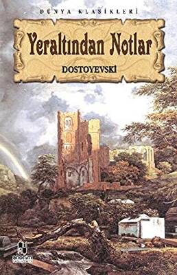 Yeraltından Notlar - Fyodor Mihayloviç Dostoyevski - Fiyat & Satın Al ...
