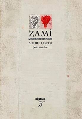 Zami - Audre Lorde - Fiyat & Satın Al - Kitapsepeti